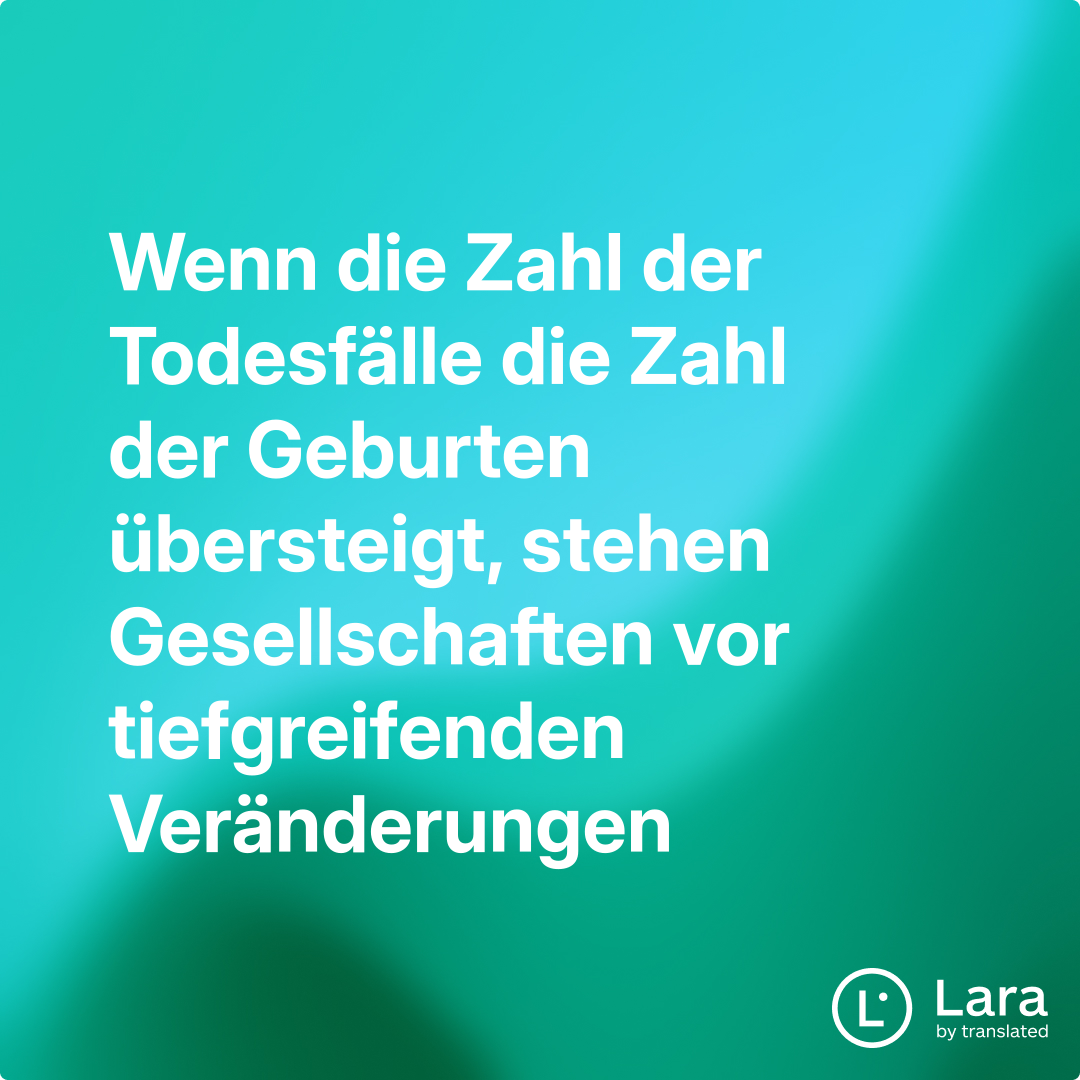 Der Wendepunkt: Was passiert, wenn mehr Menschen sterben als geboren ...